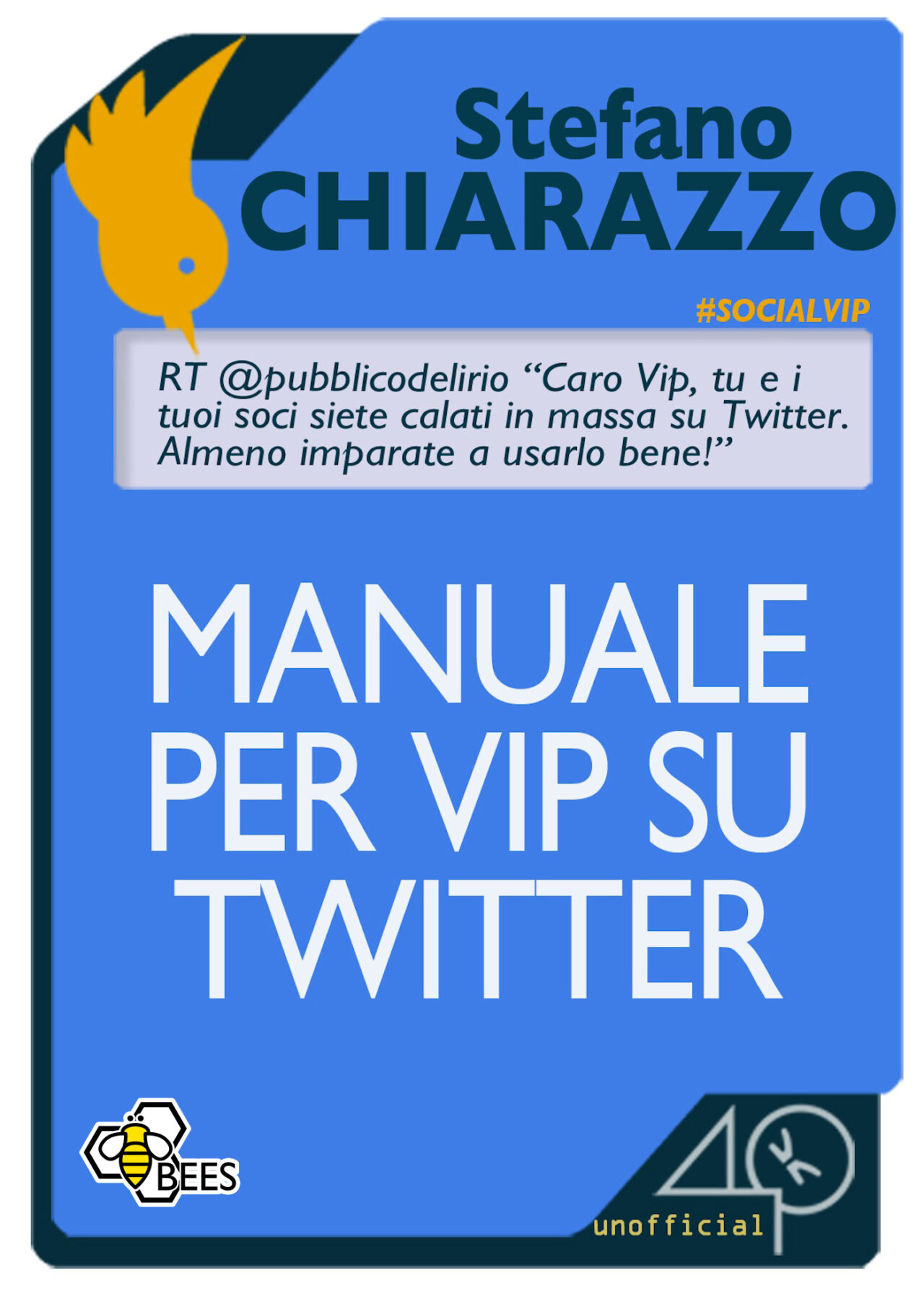 Torna il Manuale per Vip su Twitter con la nuova collana 40k Bees ...